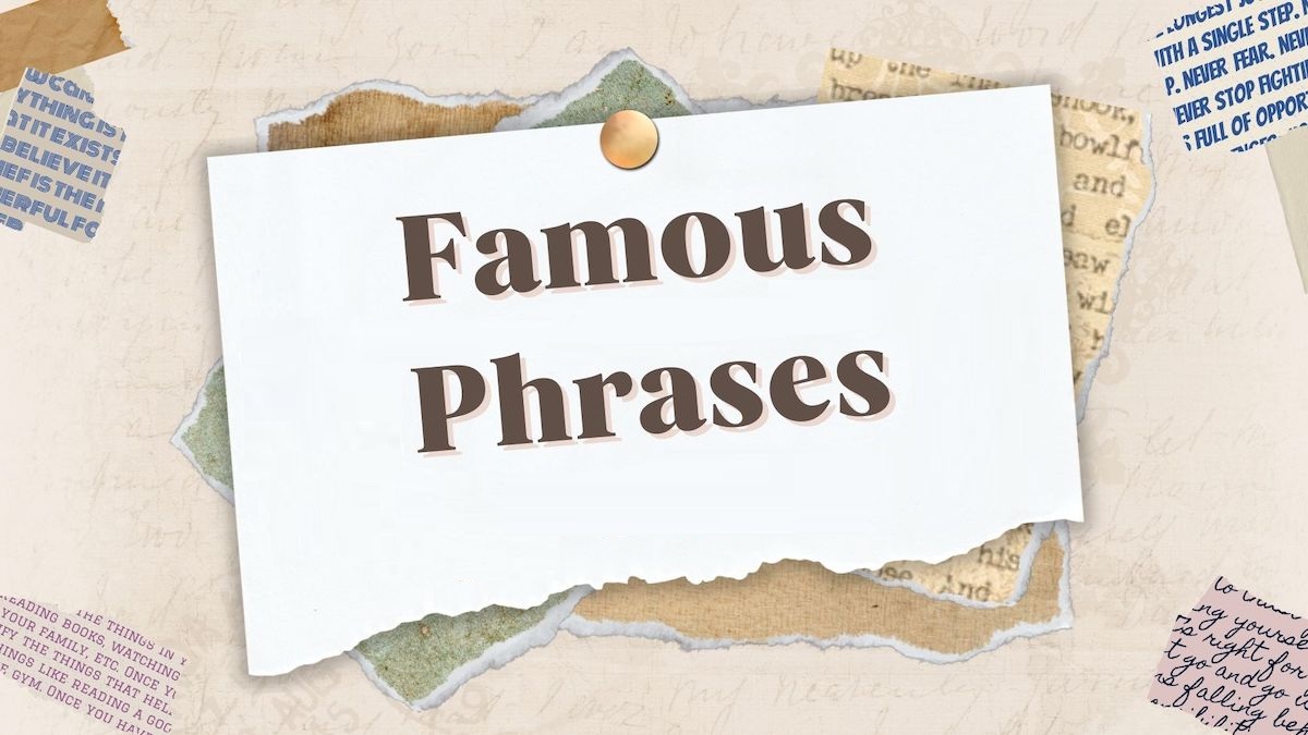 Famous Phrases and Sayings Explained by Health & Safety Training | SAMS Ltd